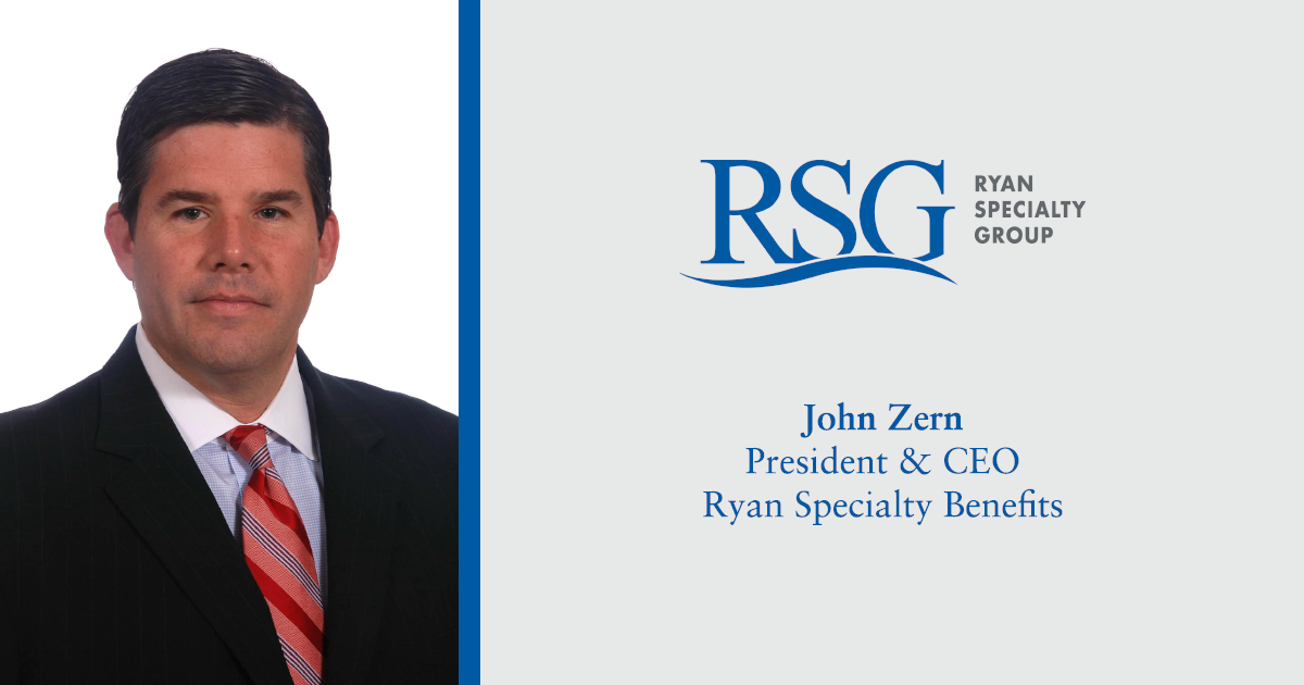 Ryan Specialty Group Hires Industry Expert John Zern to Lead Ryan ...