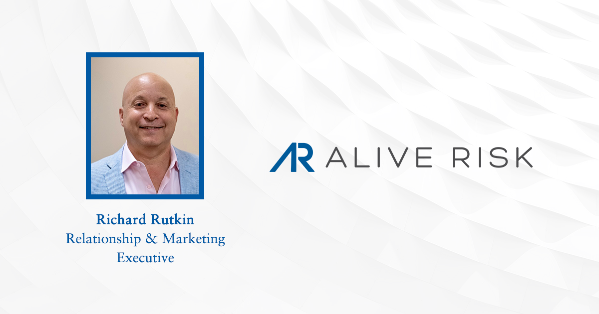 Alive Risk Hires Richard Rutkin as Relationship & Marketing Executive ...