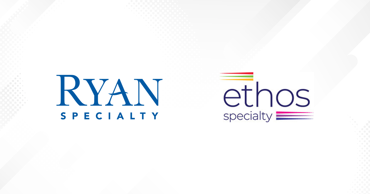Ryan Specialty Completes Acquisition of Ethos Specialty Insurance’s P&C ...