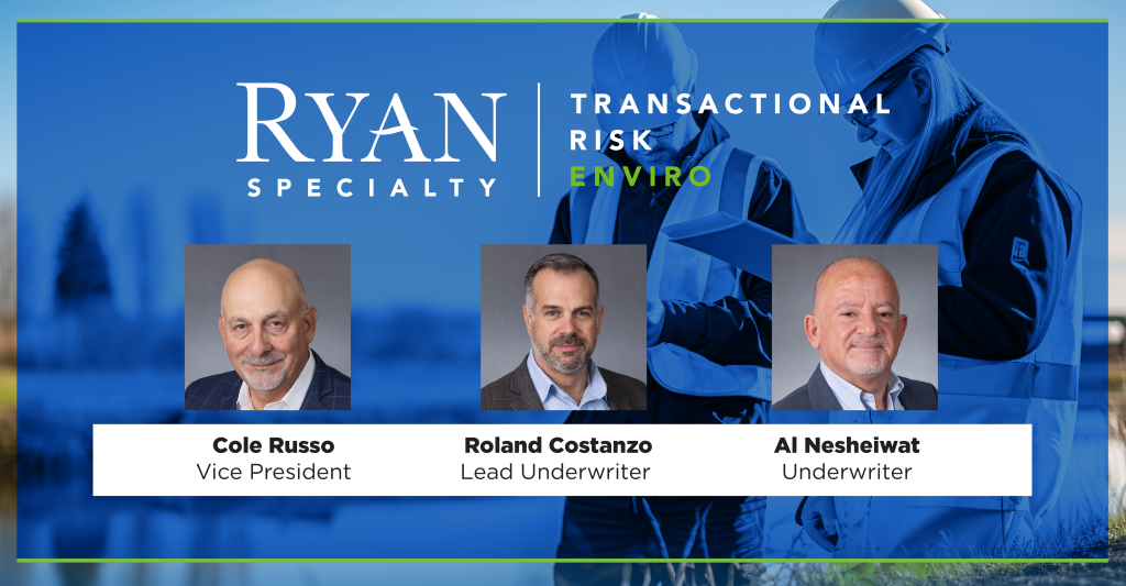 Ryan Transactional Risk Launches Environmental Practice – Ryan Specialty